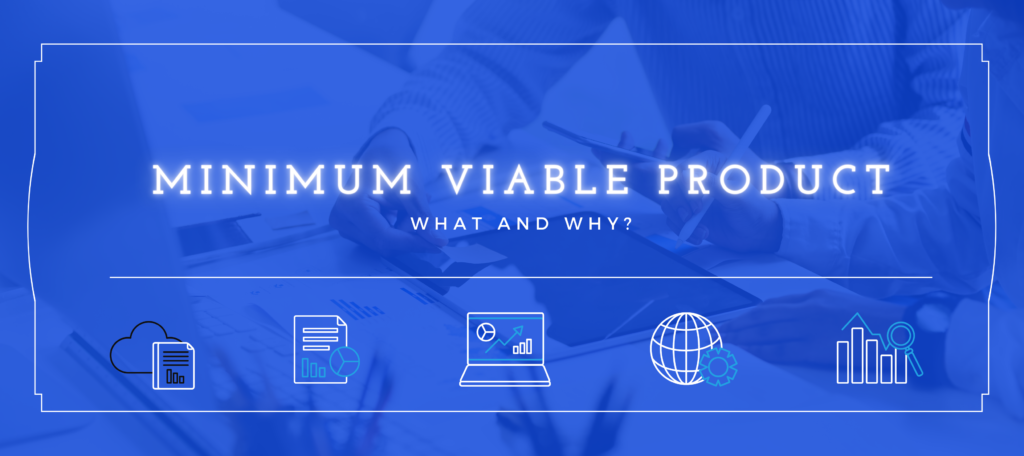 Minimum Viable Product-what and why? - TheCodeWork