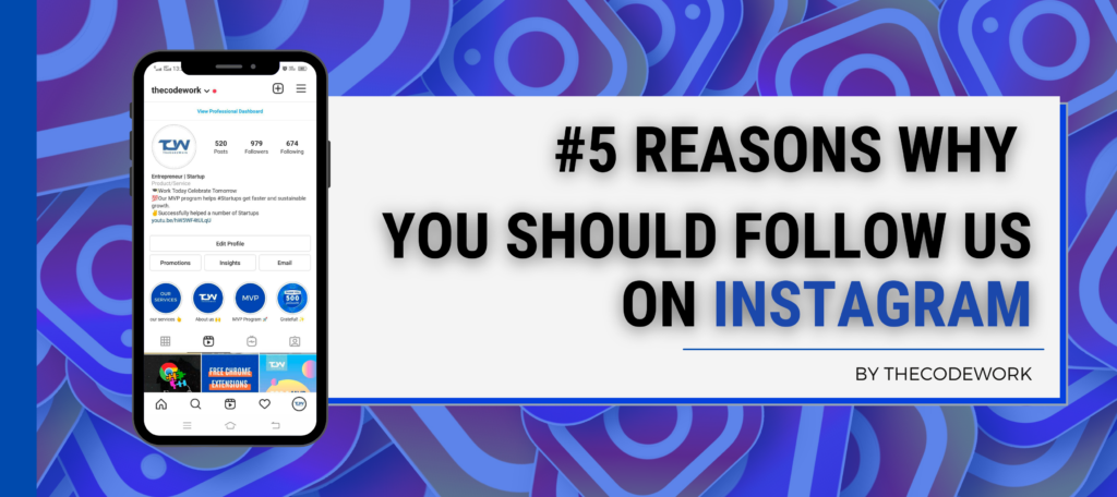 5 Reasons why you should follow us on Instagram - TheCodeWork