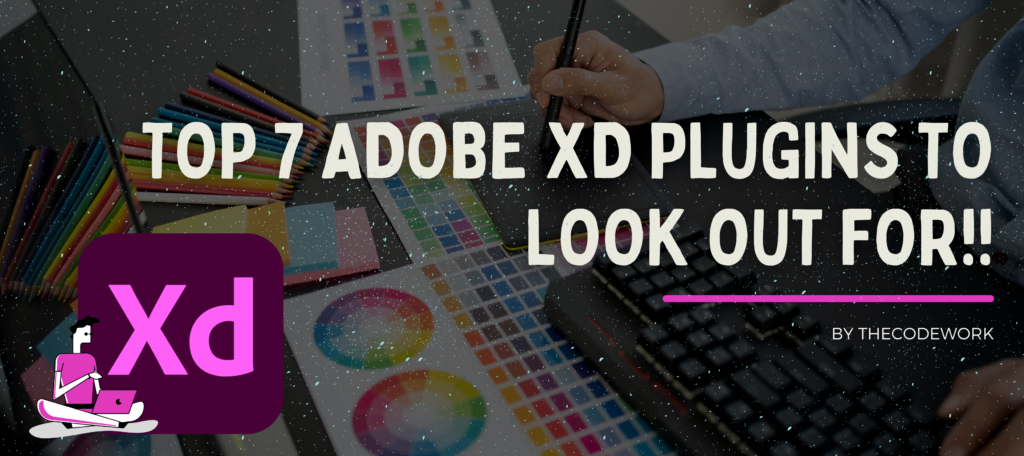 Top 7 Adobe xd plugins - Check out now! - TheCodeWork