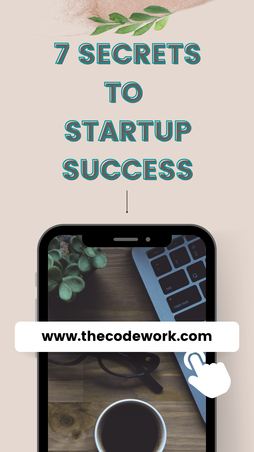 7 SECRETS TO STARTUP SUCCESS! - TheCodeWork