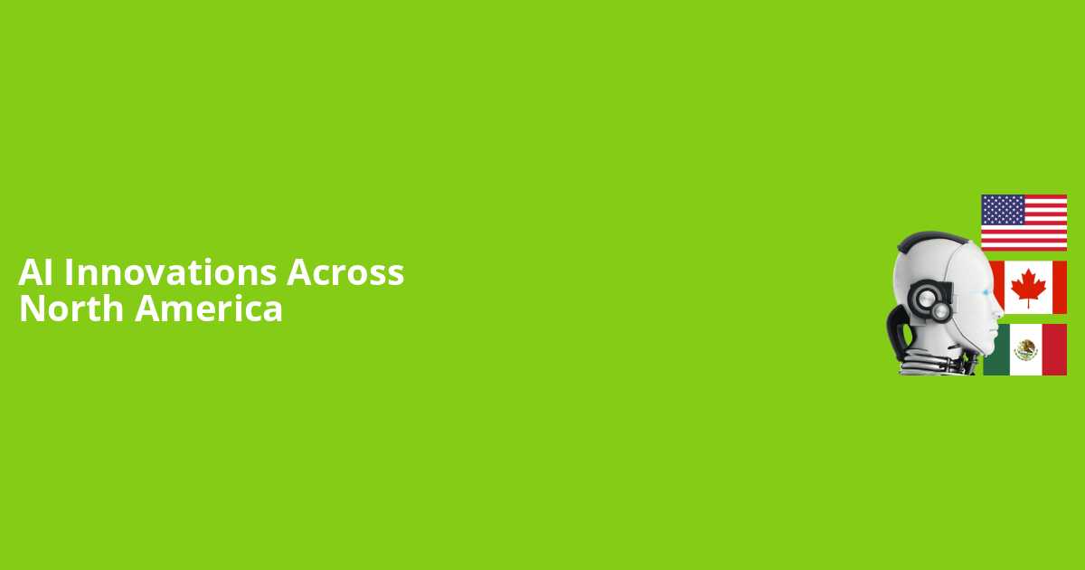 AI Innovations Across North America - TheCodeWork