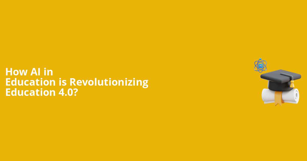 How Ai In Education Is Revolutionizing Education 4 0 Thecodework